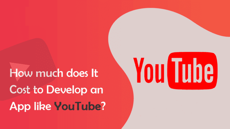How Much Does IT Cost To Develop YouTube Mobile App?