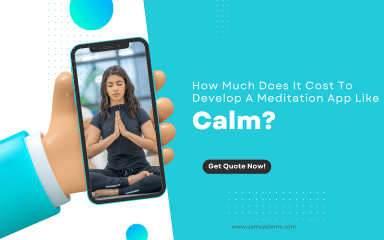 Best Calm App: Cost To Develop A Meditation App Like Calm 2023